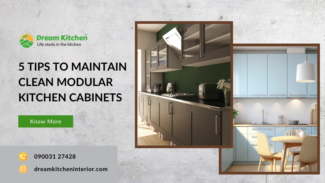 5 Tips to Maintain Clean Modular Kitchen Cabinets