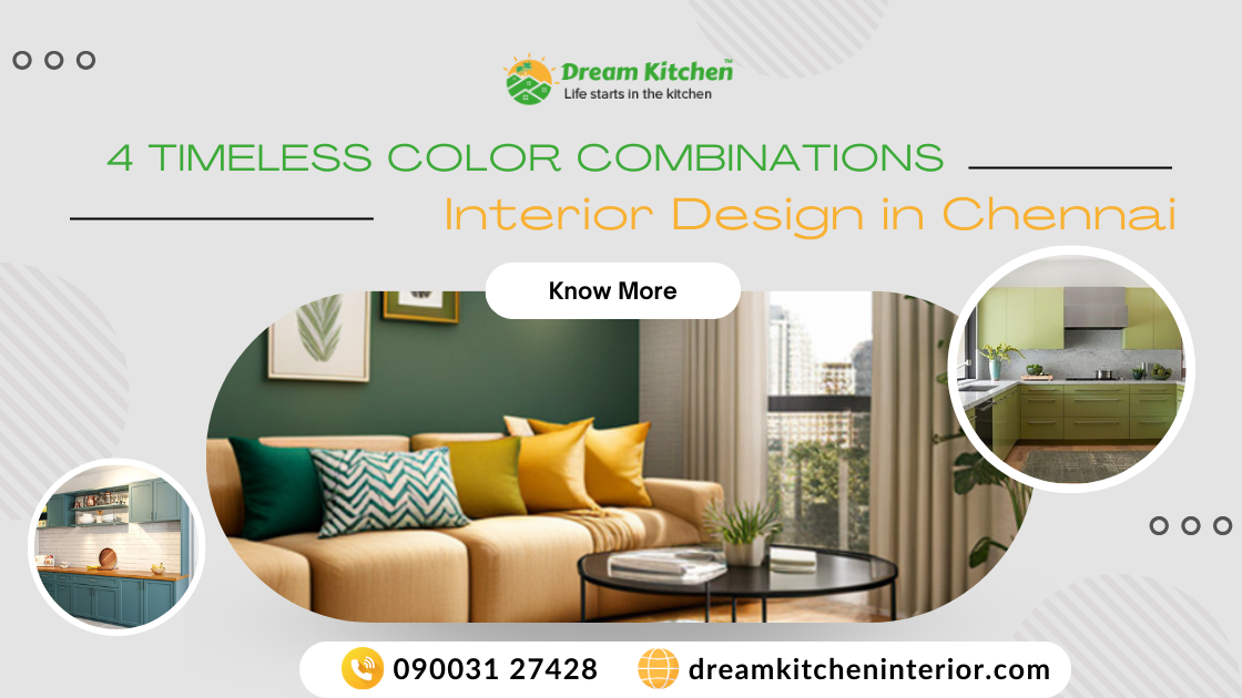 4 Timeless Color Combinations | Interior Design in Chennai