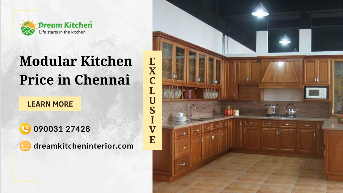 Modular Kitchen Price in Chennai: Factors Influencing Cost - Dream ...