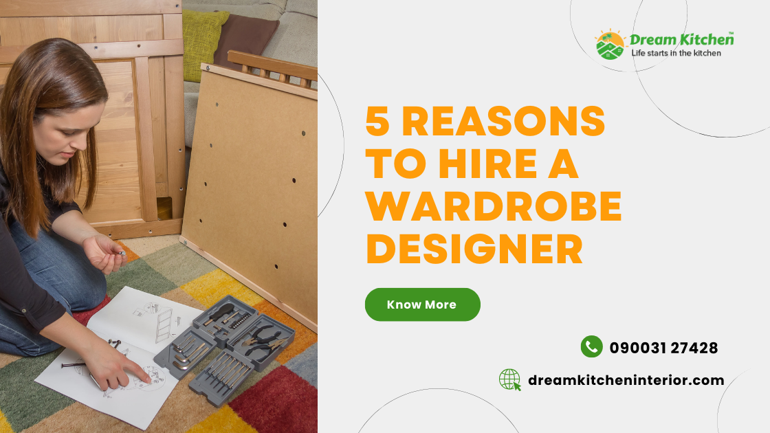 5 Reasons to Hire a Wardrobe Designer for Your Home